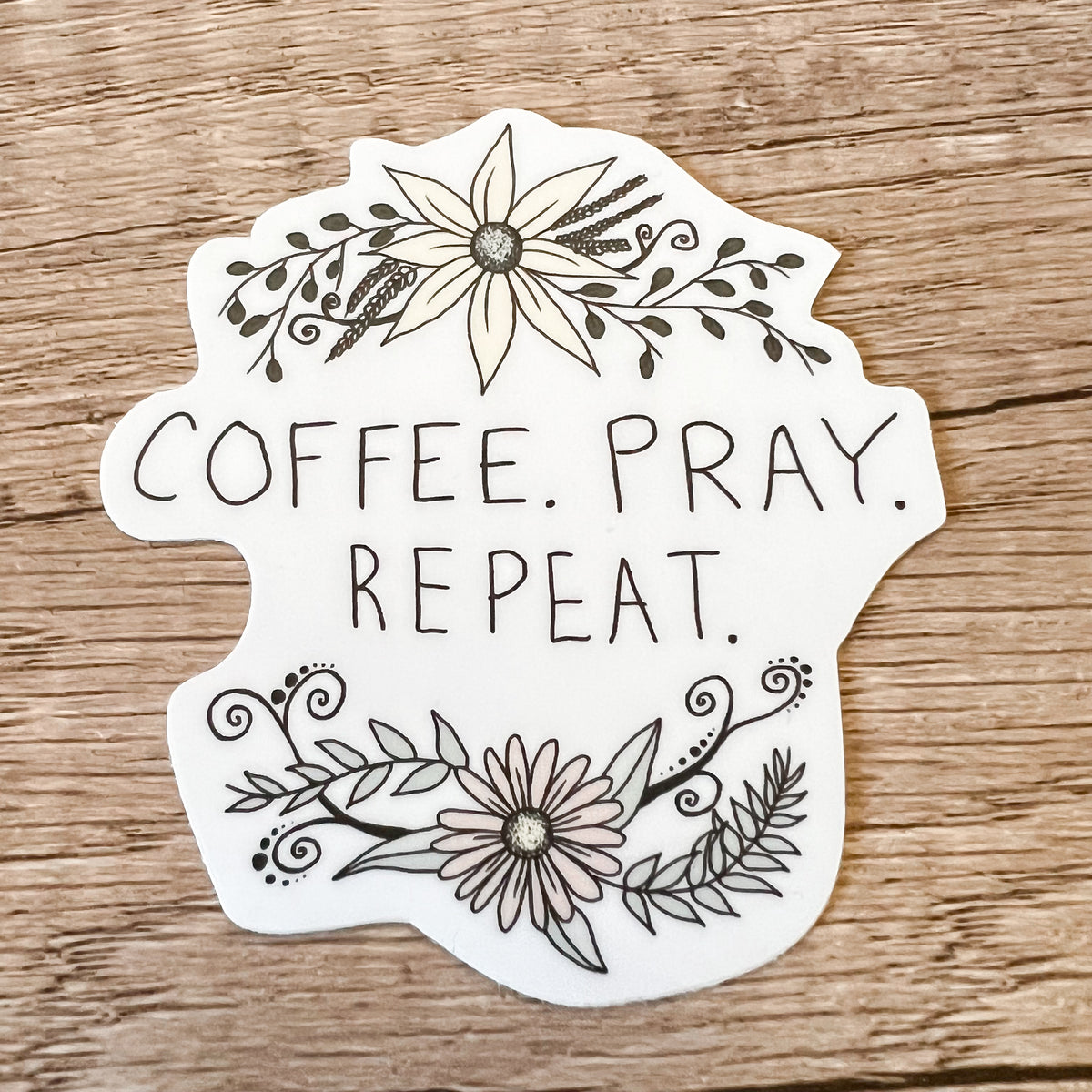 Coffee Pray Repeat Vinyl Sticker – Bee Marie Market